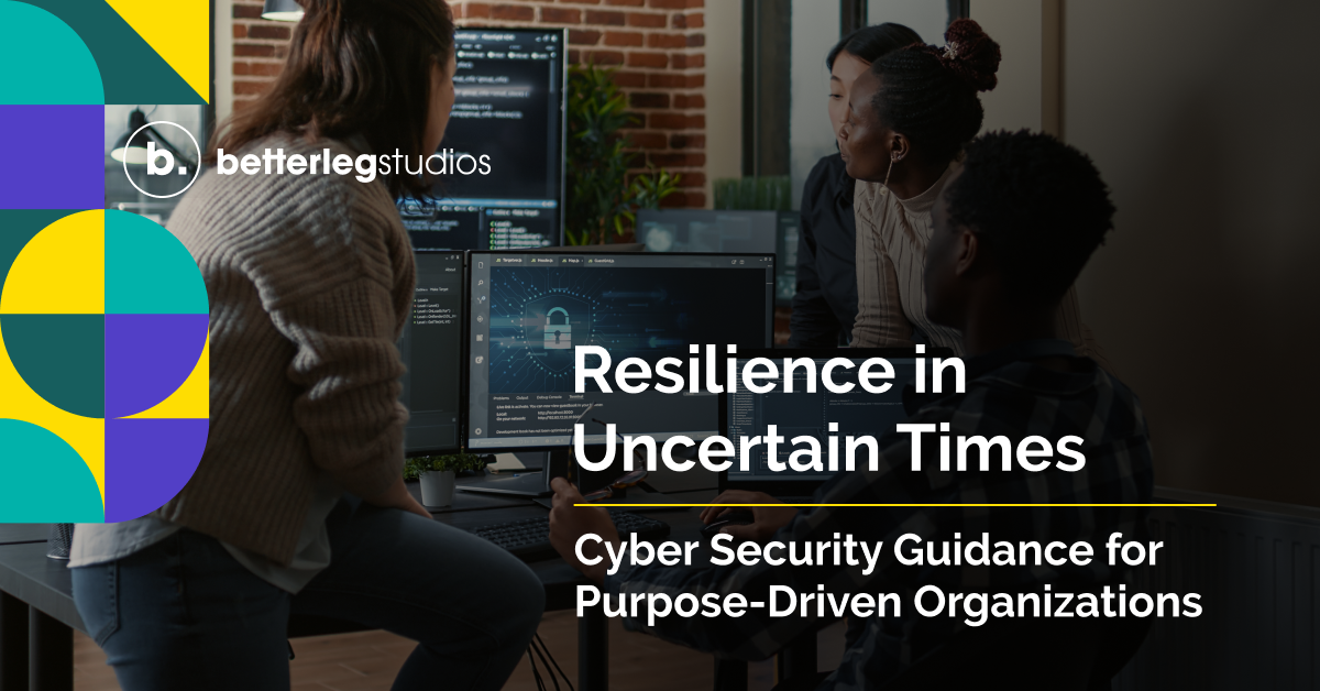 Resilience in Uncertain Times: Cyber Security Guidance for Purpose ...